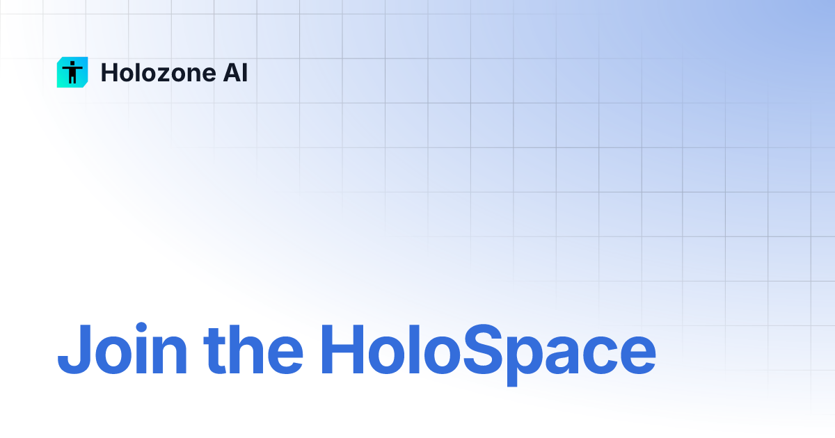 Join the HoloSpace | Holozone AI